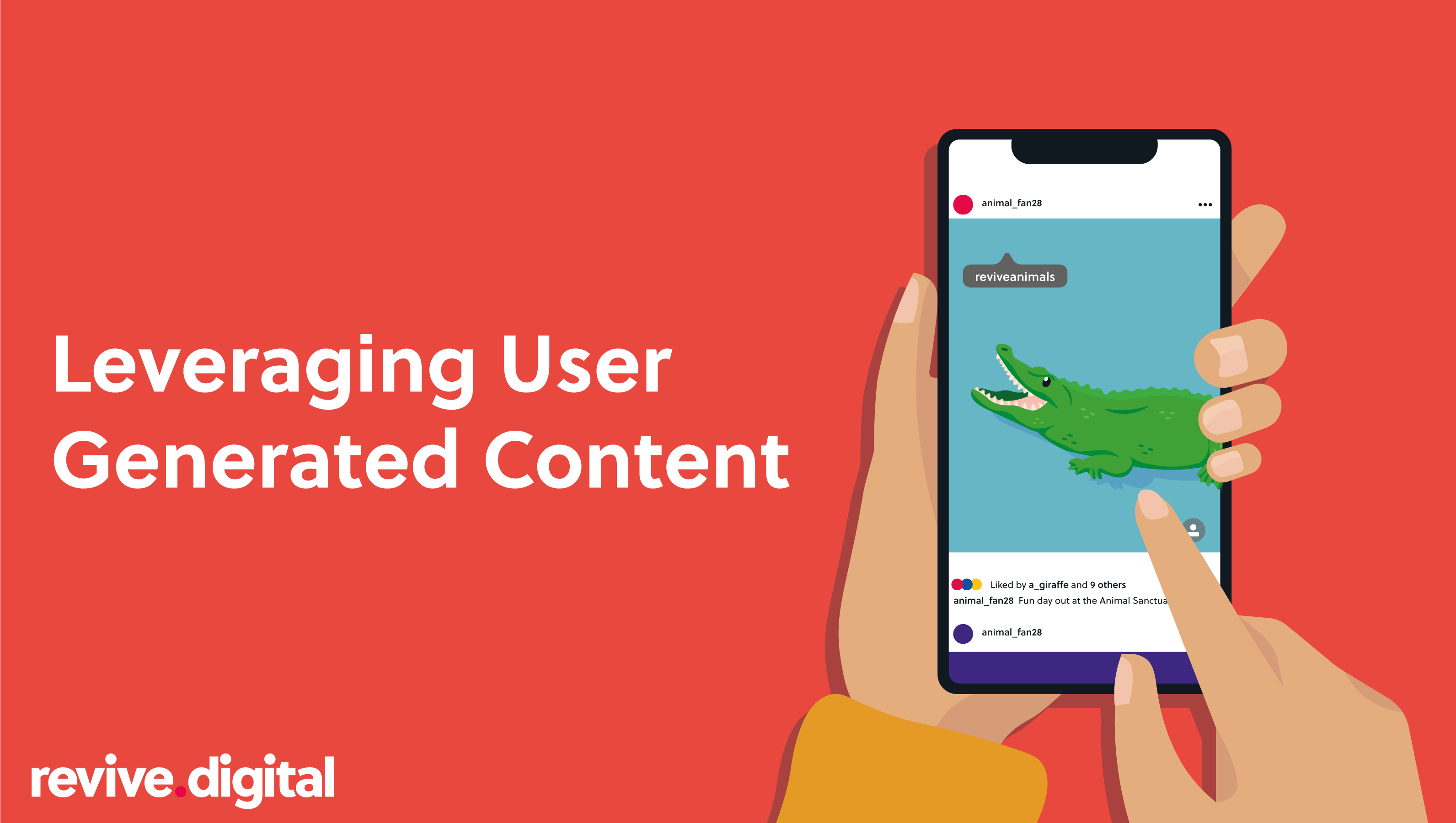 Leveraging User Generated Content | Revive Digital Blog